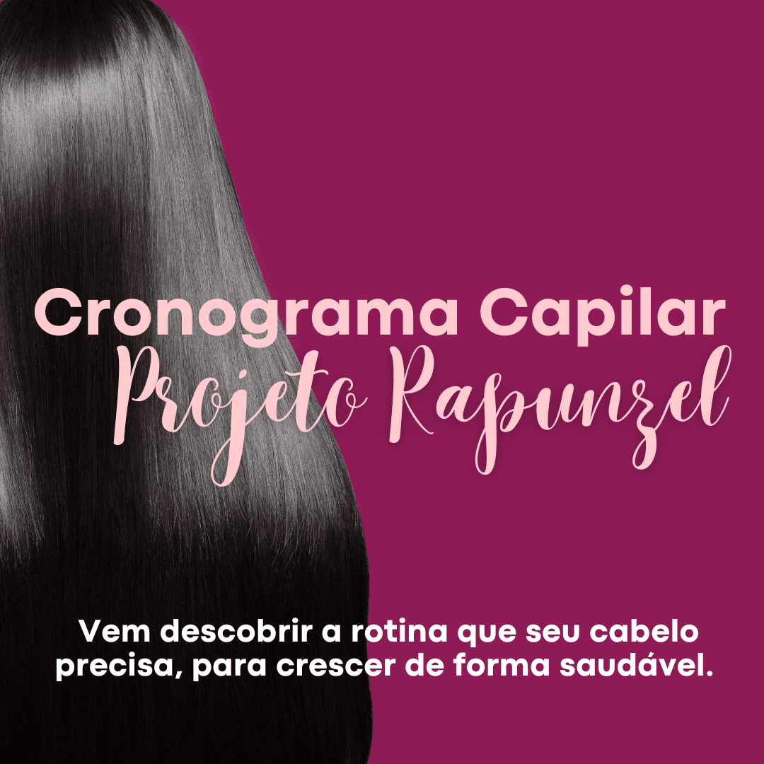 Projeto Rapunzel | OF BEAUTY