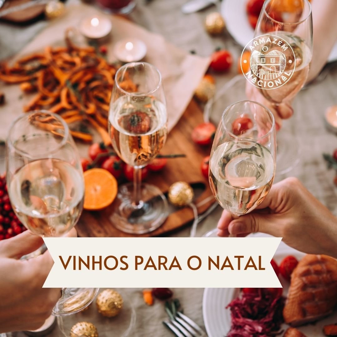 Os Melhores Vinhos Para O Natal Armazém Nacional