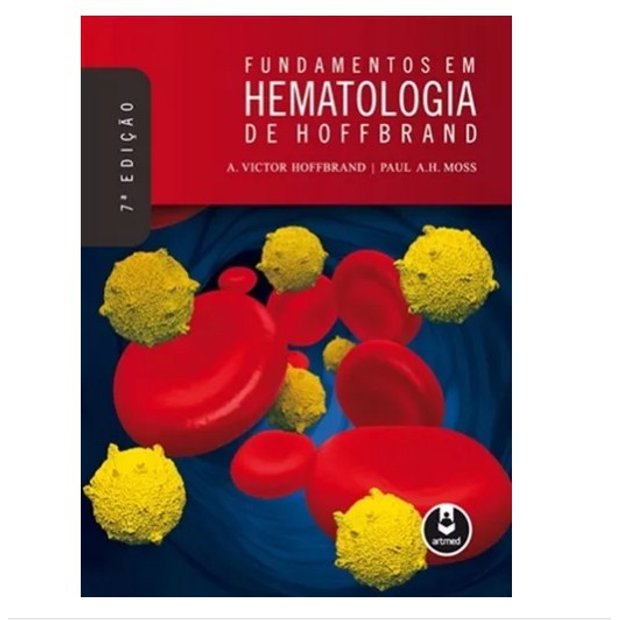 Fundamentos Em Hematologia De Hoffbrand | Leiturando Saber Fundamentos Em Hematologia De Hoffbrand | Leiturando Saber