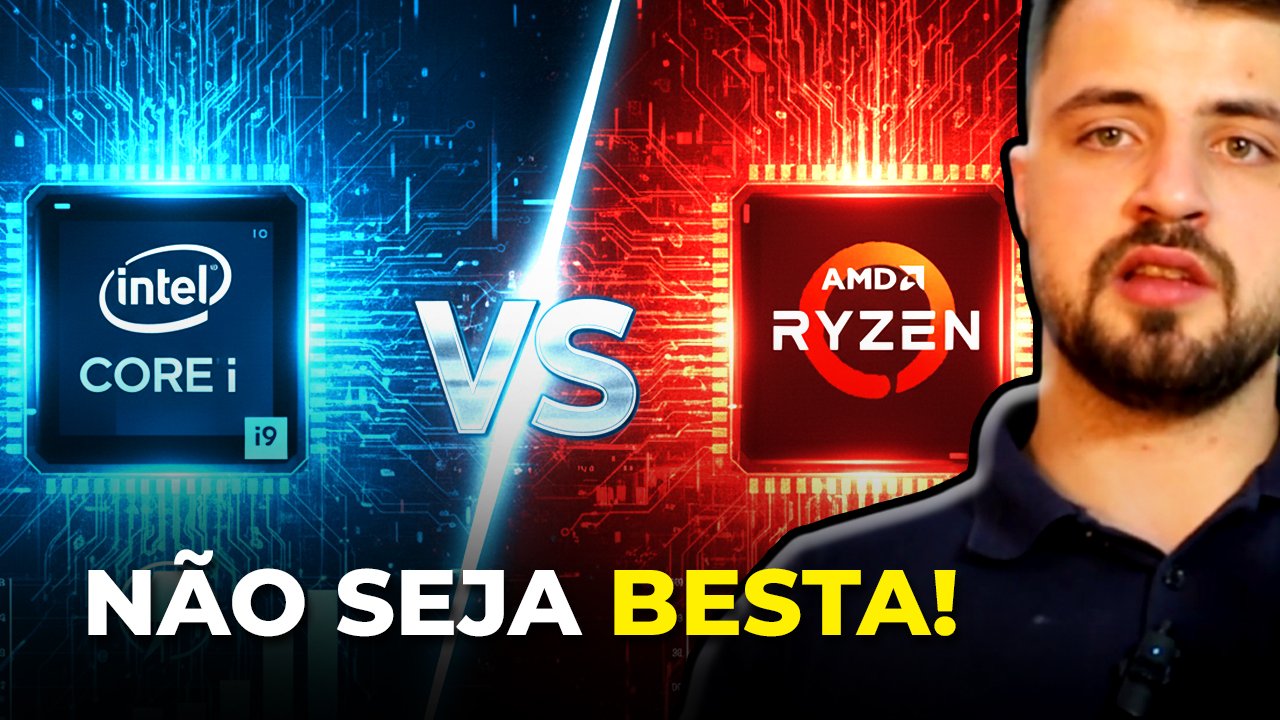 Qual Processador Escolher Em 2025 Intel Ou Amd? Guia Atualizado 2025 ...