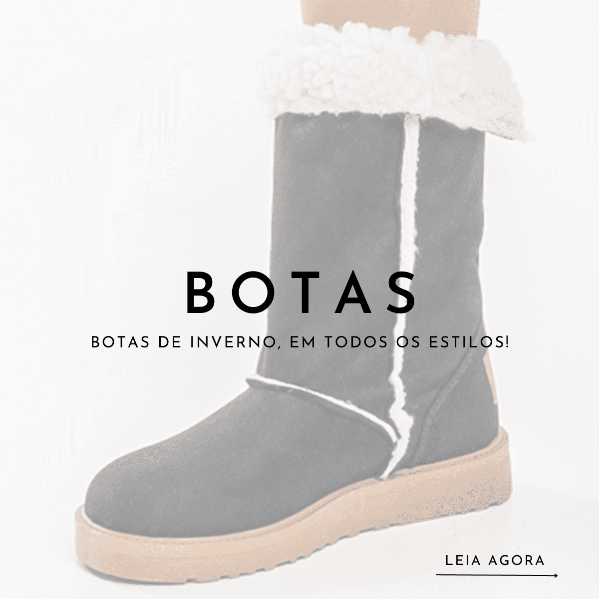 BOTAS DE INVERNO, INDISPENSÁVEIS EM TODOS OS ESTILOS! | Barth Shoes