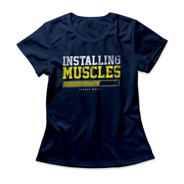 Camiseta Feminina Installing Muscles | Studio Geek | Studio Geek