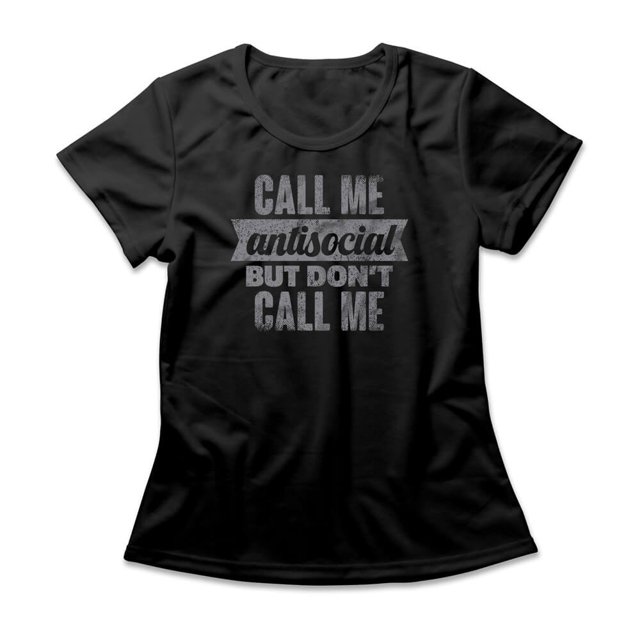 Camiseta Feminina Call Me Antisocial | Studio Geek | Studio Geek