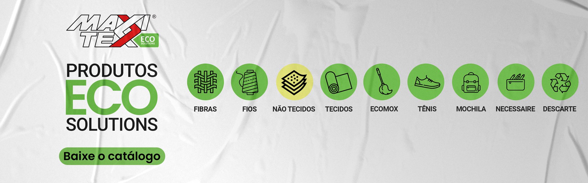 Não Tecidos EcoSolutions | Maxitex Indústria Têxtil Ltda