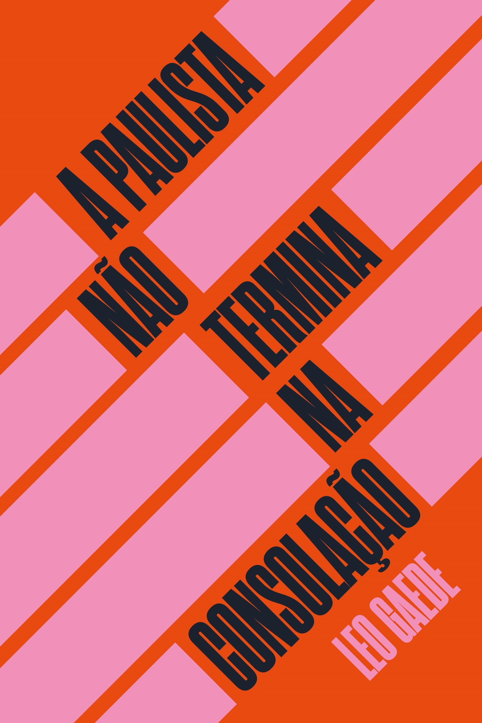 A Paulista não termina na Consolação, de Leo Gaede | Telaranha Edições