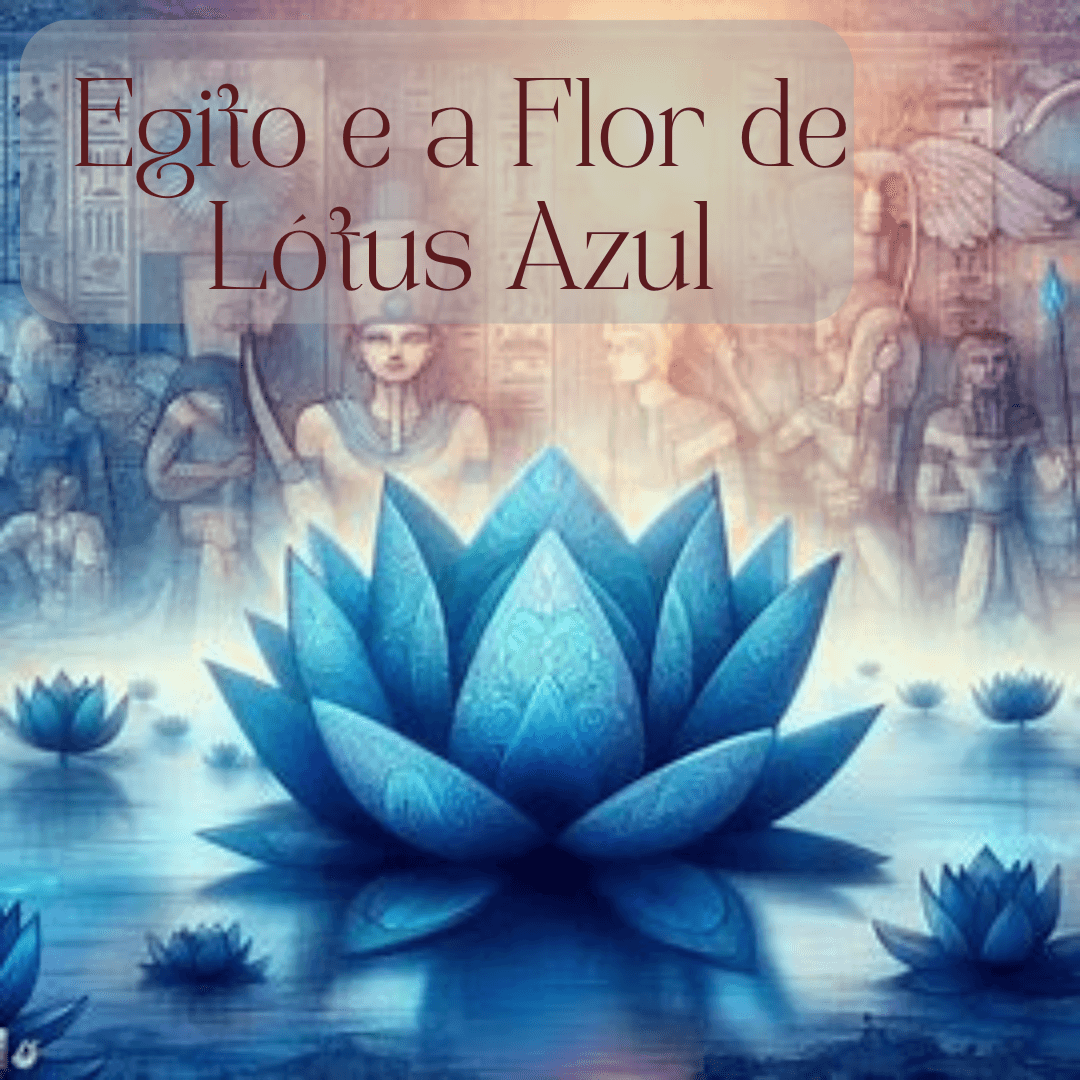 Flor de Lótus Azul: Descubra a Profunda Conexão com o Egito Antigo ...