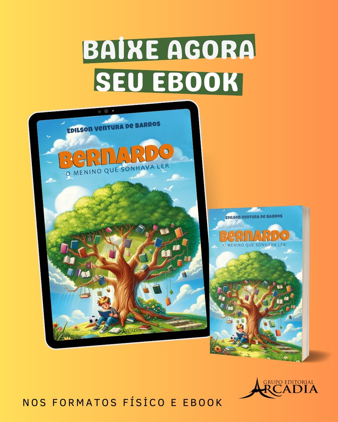 Lançamento do Livro Infantil Bernardo, o menino que sonhava ler | Grupo ...
