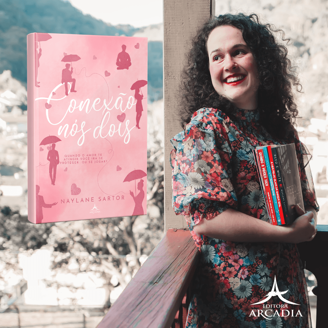 Naylane Sartor fala sobre novo livro “Conexão Nós Dois” publicado pela ...