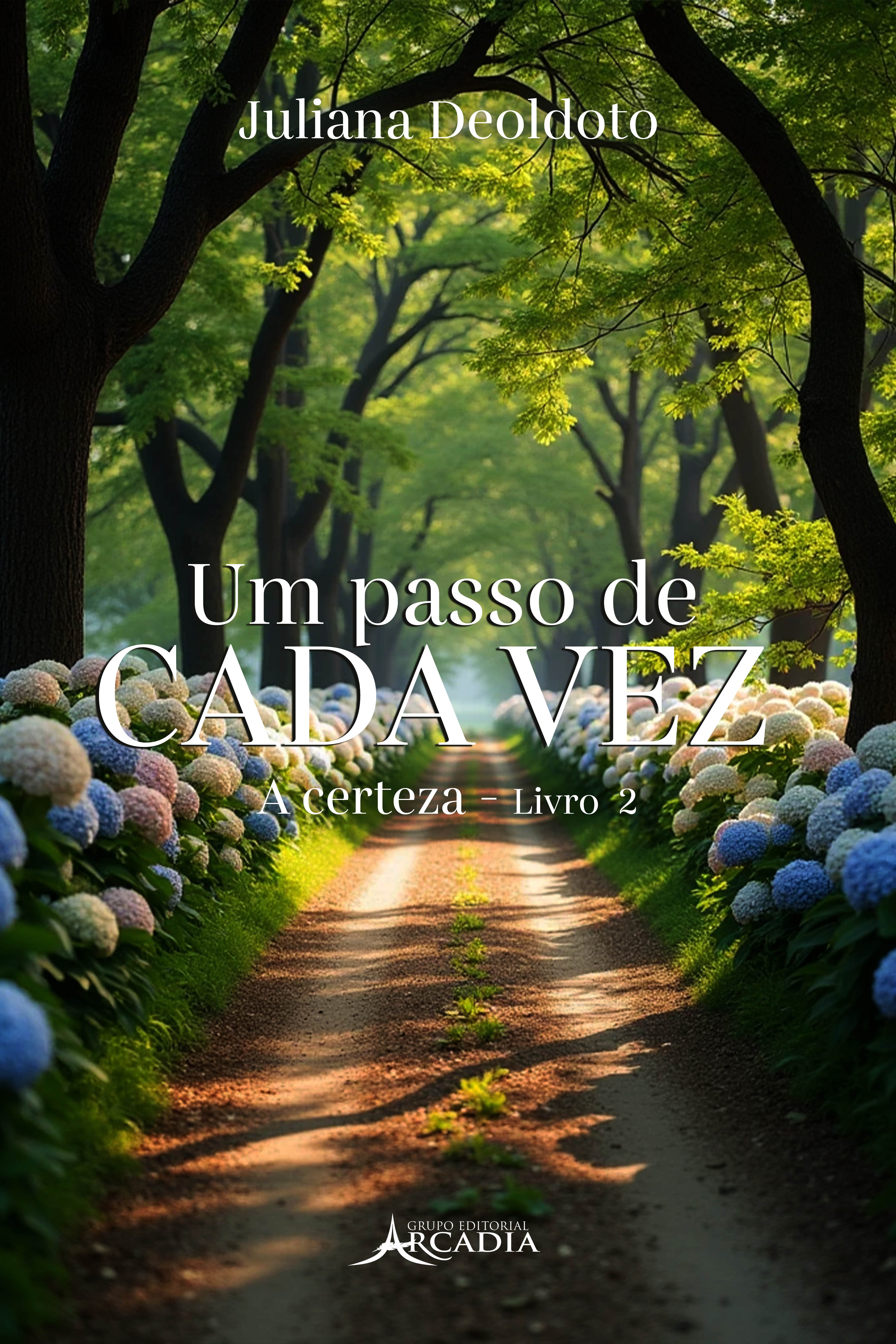Pré-venda “Um passo de cada vez: A certeza - Livro 2” | Grupo Editorial ...