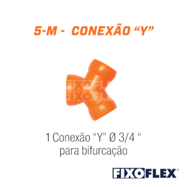FIXOFLEX 3/4" 5-M CONEXÃO "Y" (FX5) (&) | Fati Ferramentas