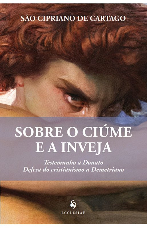 Sobre o ciúme e a inveja | Editora Cléofas