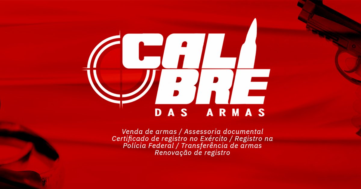 exemplo | CALIBRE DAS ARMAS