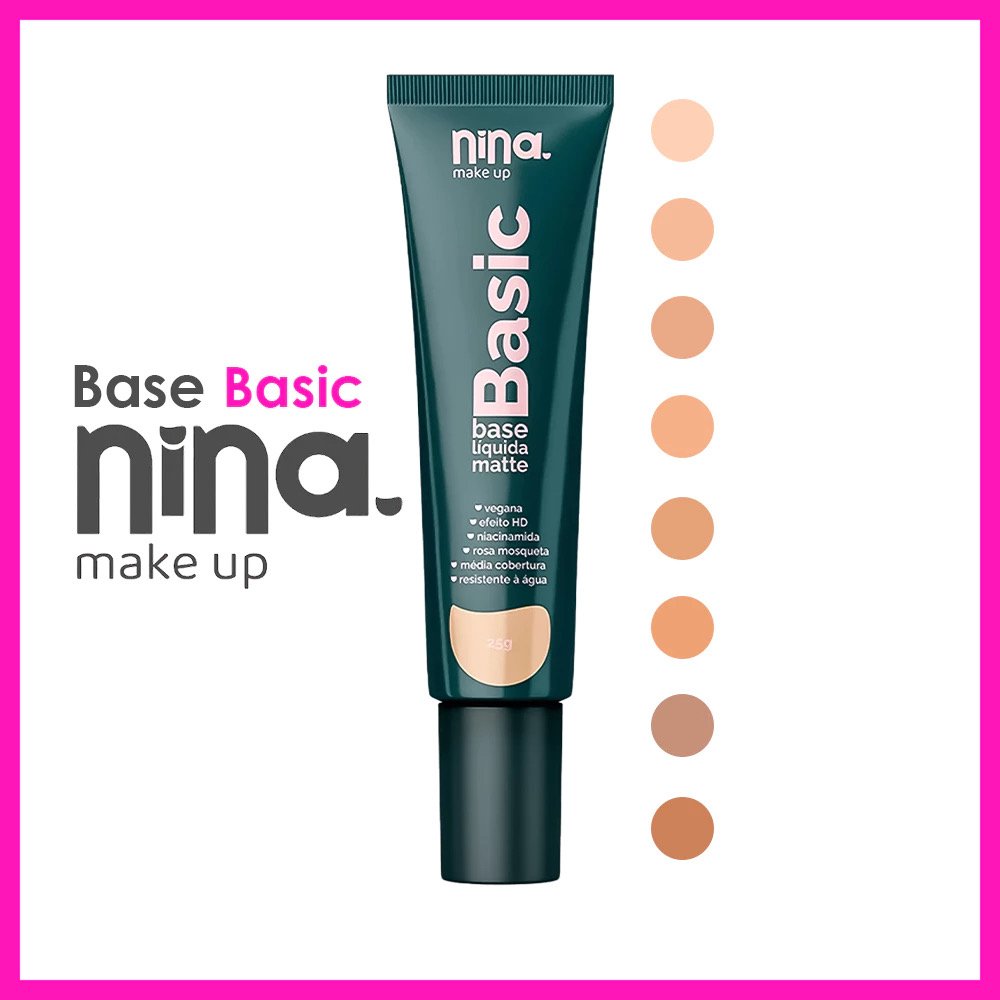 Nina Make Up Base Liquida Matte Basic 25g (Média Cobertura e Resistente ...