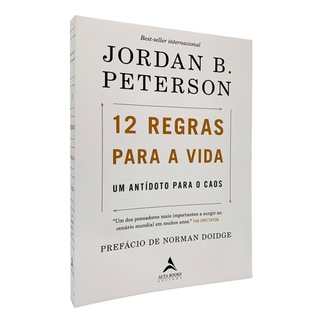 12 Regras Para A Vida - Um Antídoto Para o Caos - Jordan B. Peterson ...