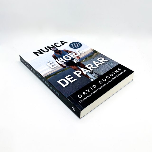 Nunca é Hora de Parar - David Goggins - Livro Físico | Livraria Enjoy Nunca é Hora de Parar - David Goggins - Livro Físico | Livraria Enjoy