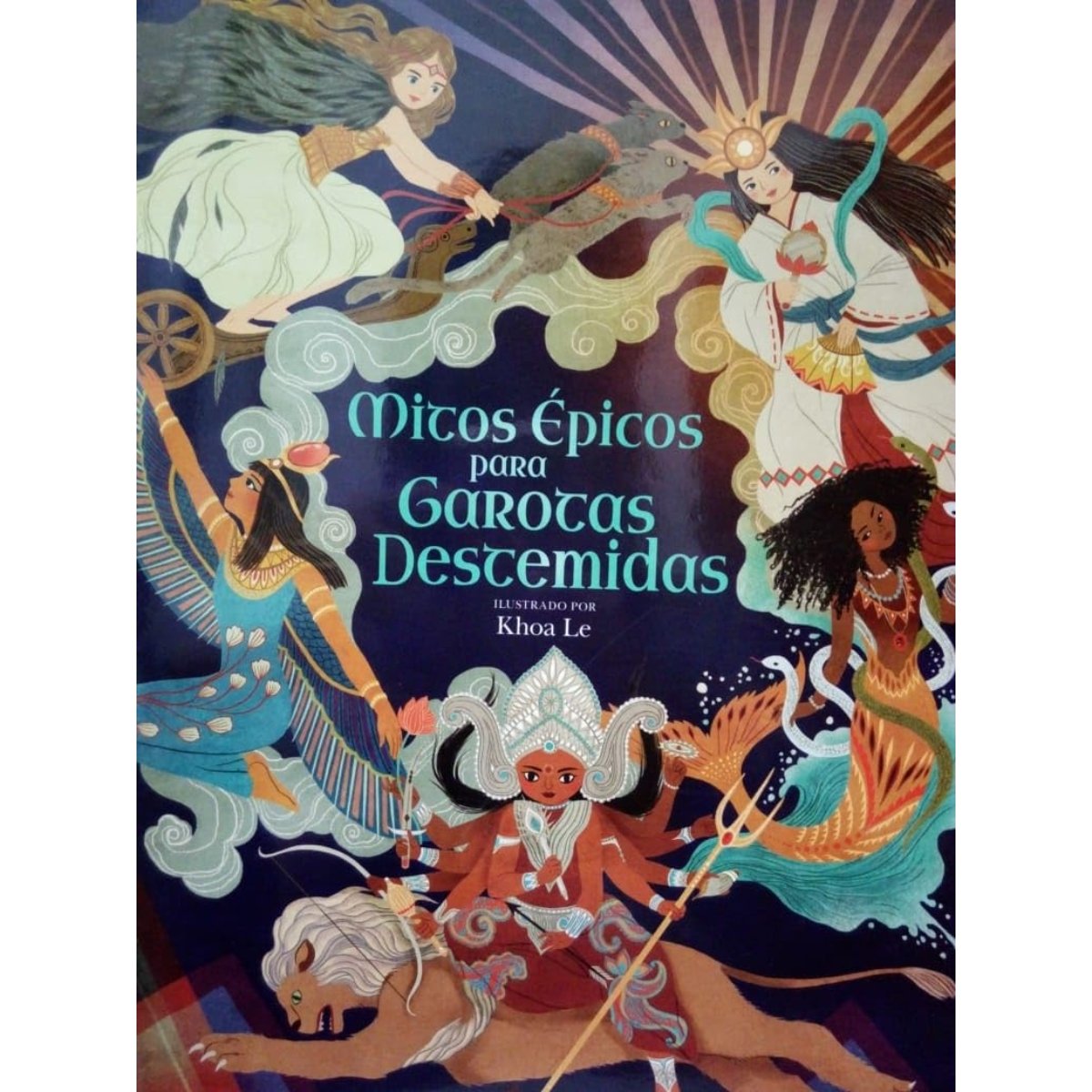 Mitos Épicos Para Garotas Destemidas - Khoa Le - Pé da Letra - Livro ...