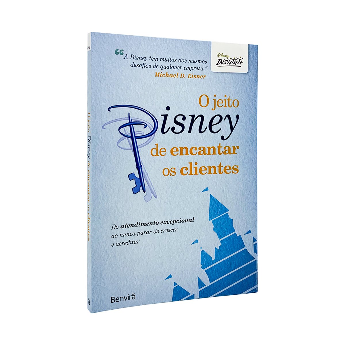 O Jeito Disney de Encantar os Clientes - Livro Físico | Livraria Enjoy