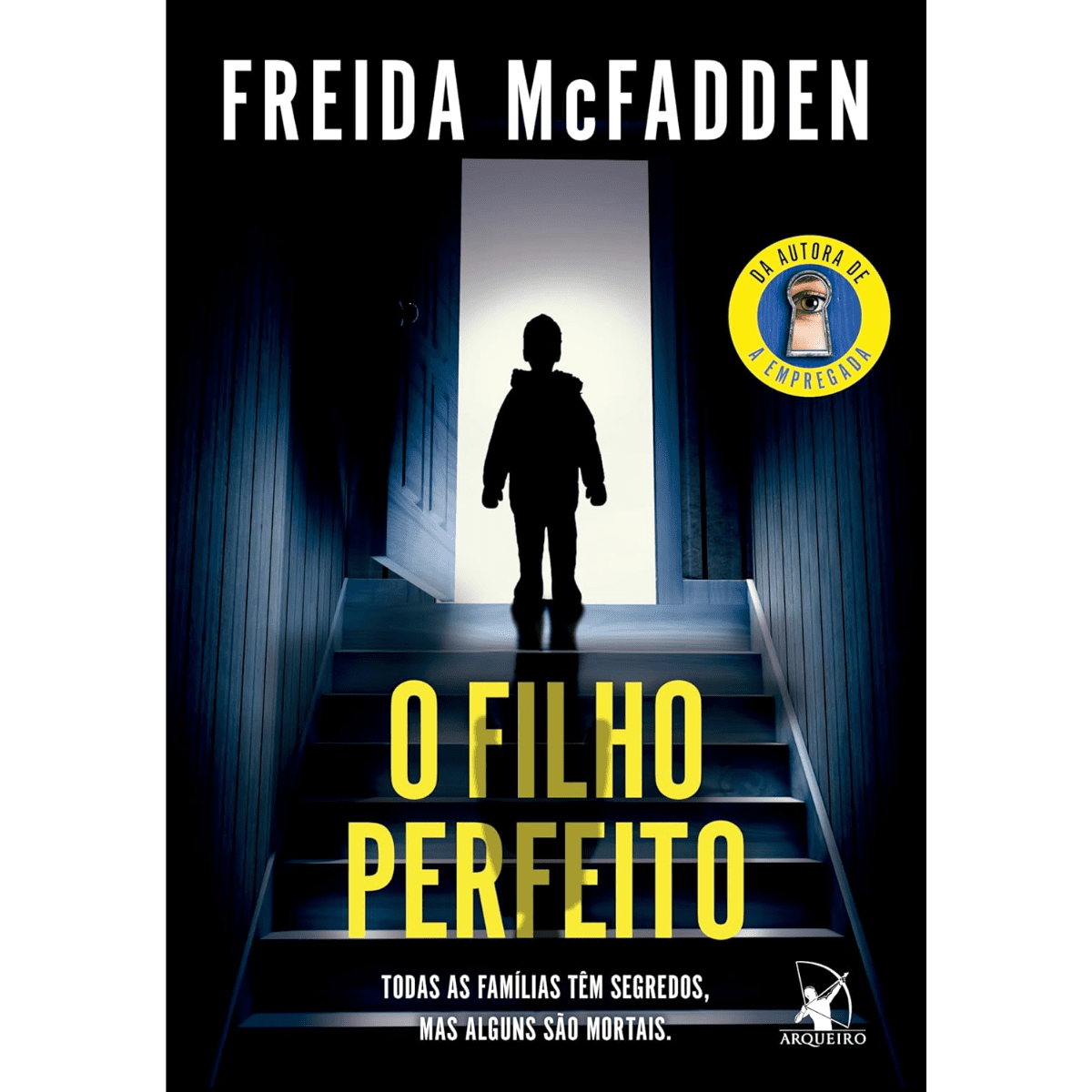 O Filho Perfeito - Freida McFadden - Da Autora de 'A Empregada' - Livro ...