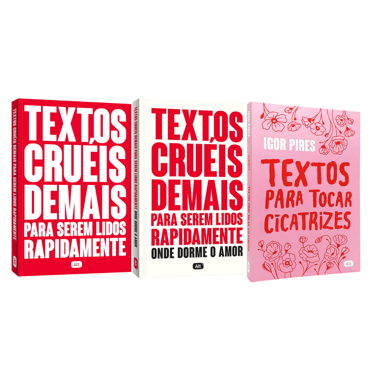 Textos Cruéis Demais Para Serem Lidos Rapidamente 1 e 2 + Textos Para Tocar Cicatrizes - Igor ...