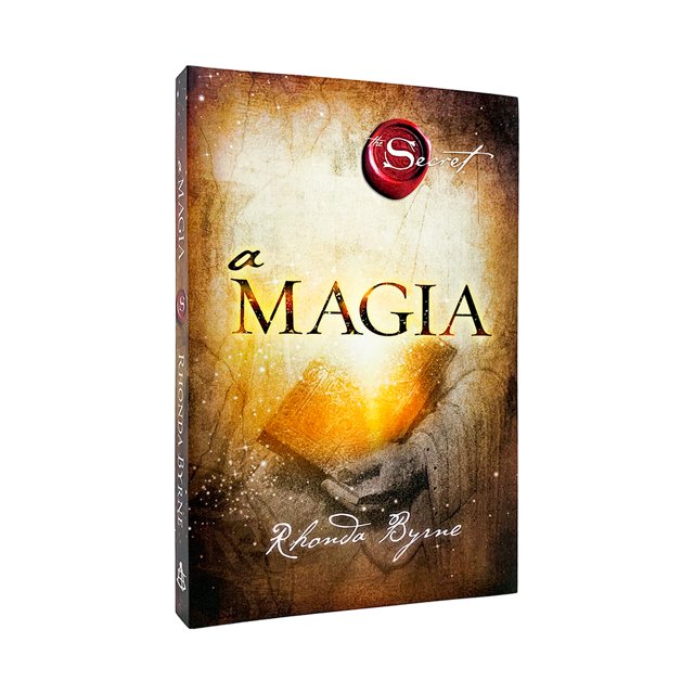 A Magia - Rhonda Byrne - Autora De O Segredo - Livro Físico | Livraria ...