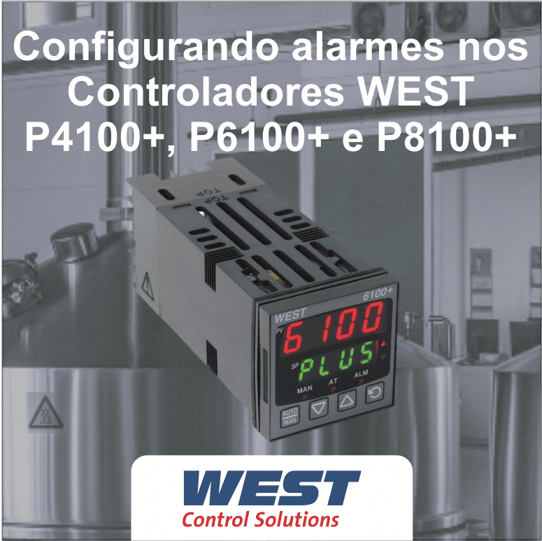 Configurando alarmes nos Controladores WEST P4100+, P6100+ e P8100 ...